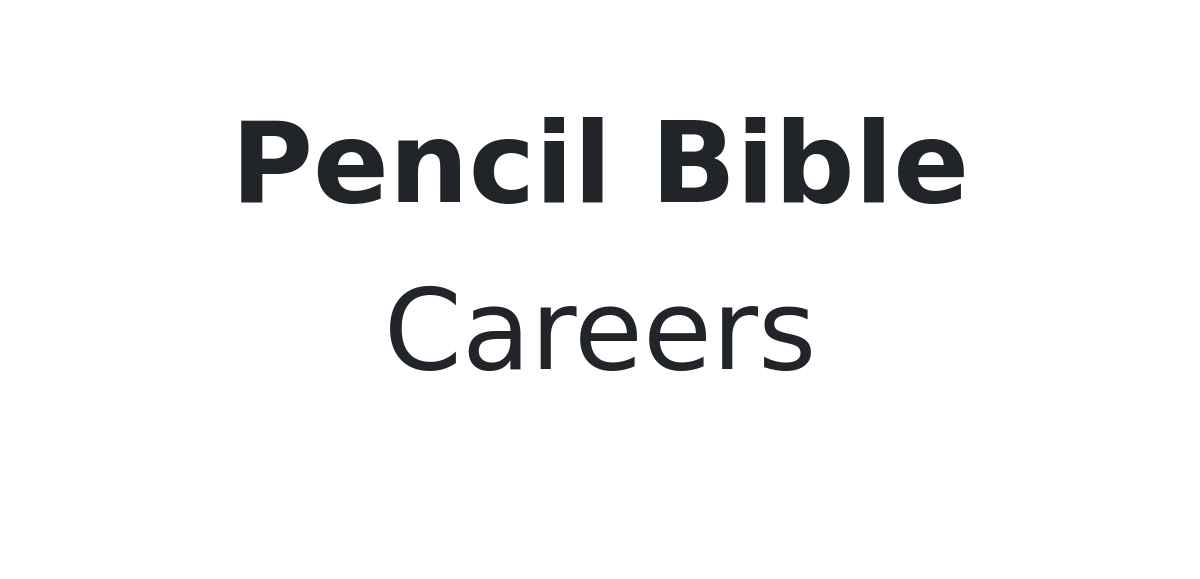 Careers at Pencil Bible