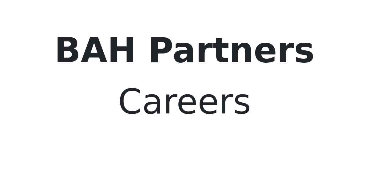 Careers at BAH Partners
