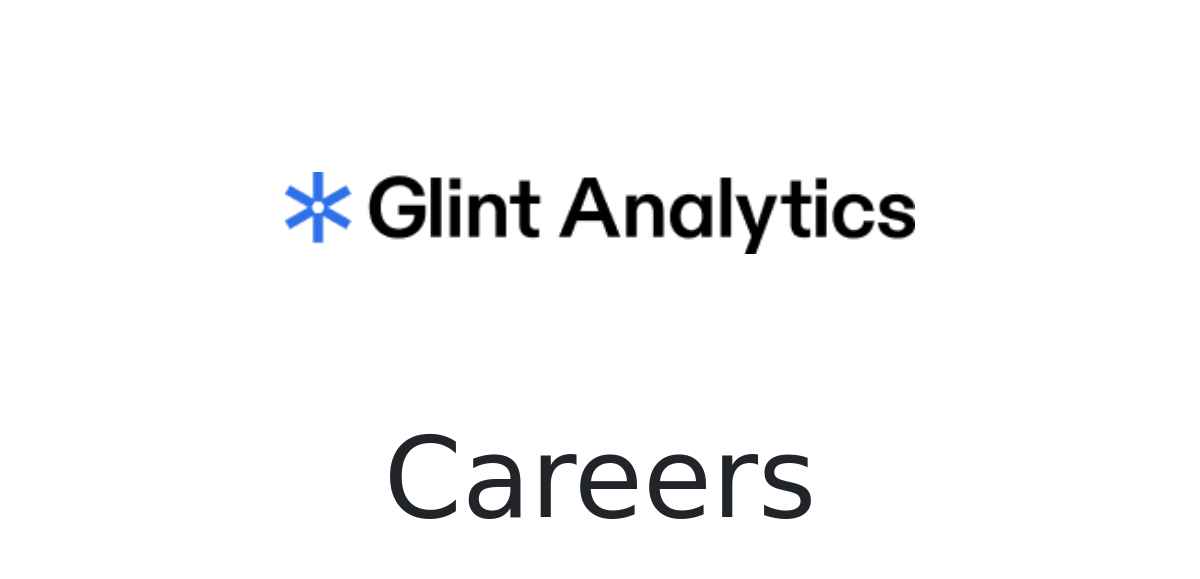Careers at Glint Analytics