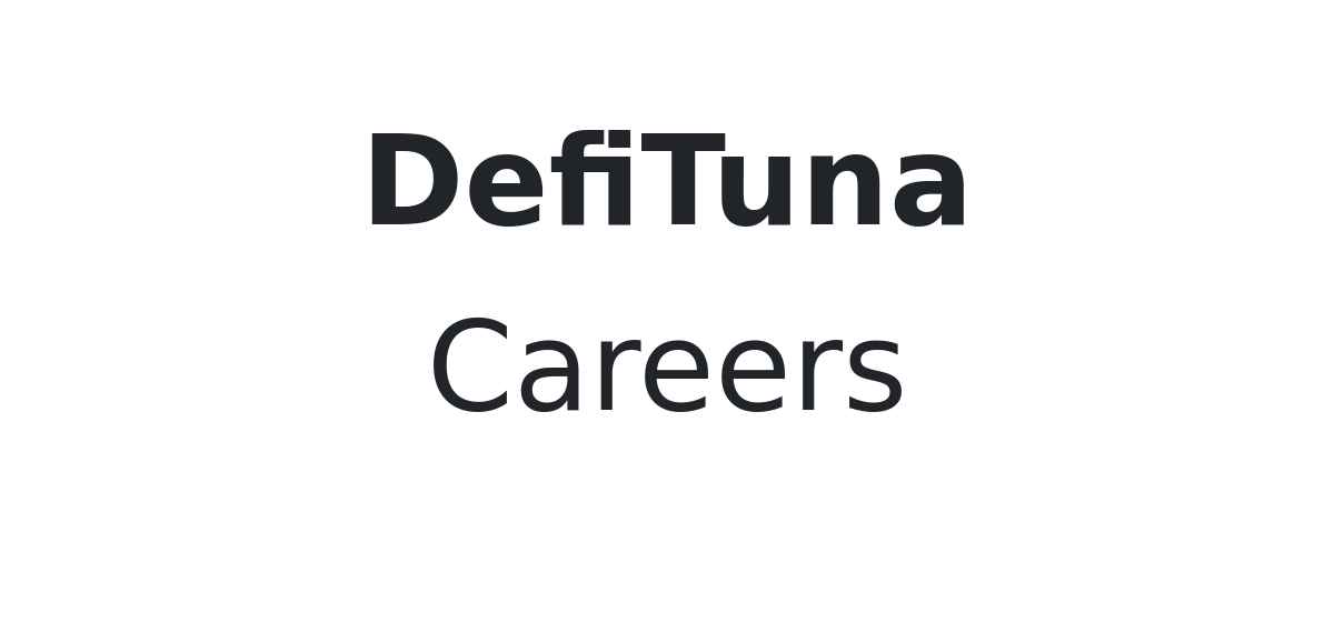 Careers at DefiTuna