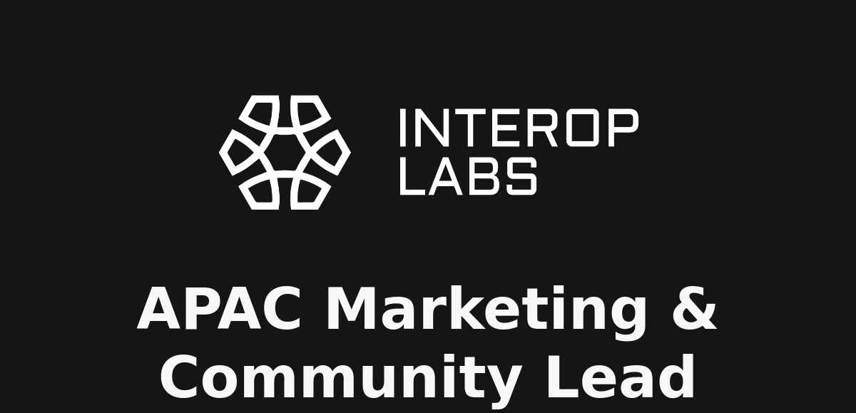 APAC Marketing & Community Lead $50k-$150k USD Remote at Interop Labs