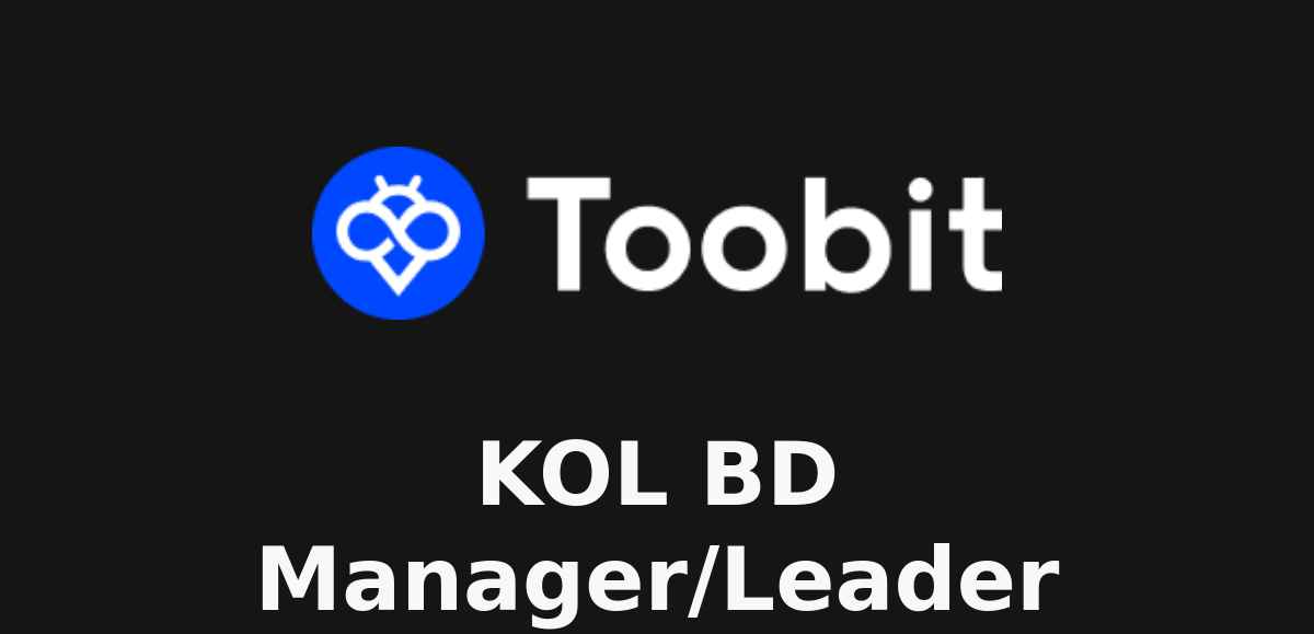 KOL BD Manager/Leader (Netherlands Market) Remote at Toobit