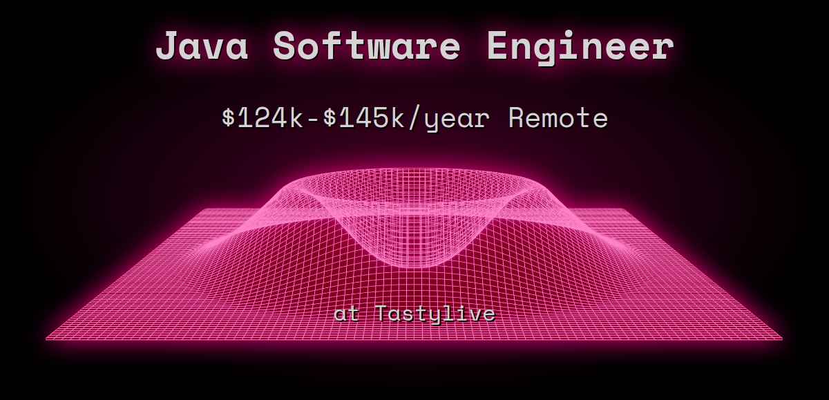 Web3 Java Software Engineer $124k - $145k Remote at Tastylive