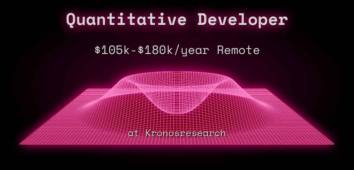 Web3 Quantitative Developer $105k - $180k Remote at Kronosresearch