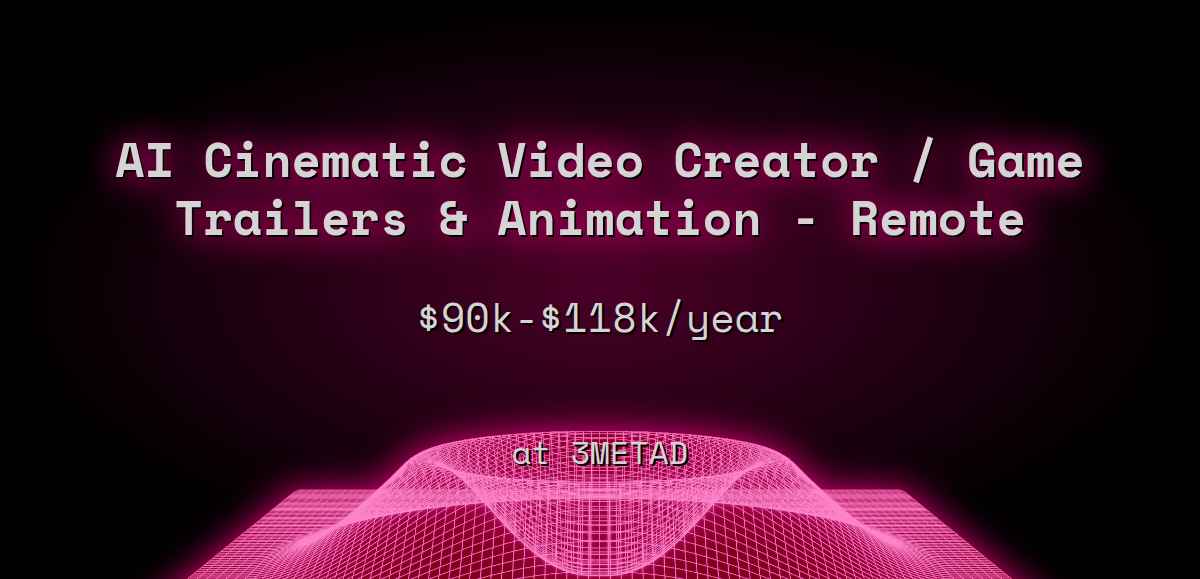 Web3 AI Cinematic Video Creator / Game Trailers Animation - Remote $90k ...
