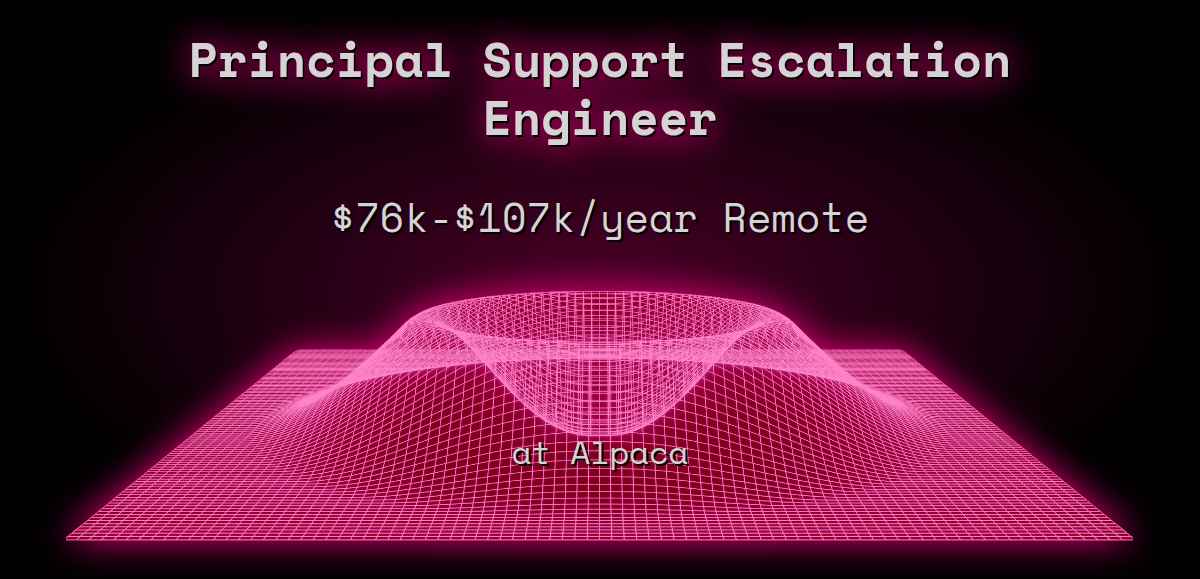 Web3 Principal Support Escalation Engineer $76k - $107k Remote at Alpaca