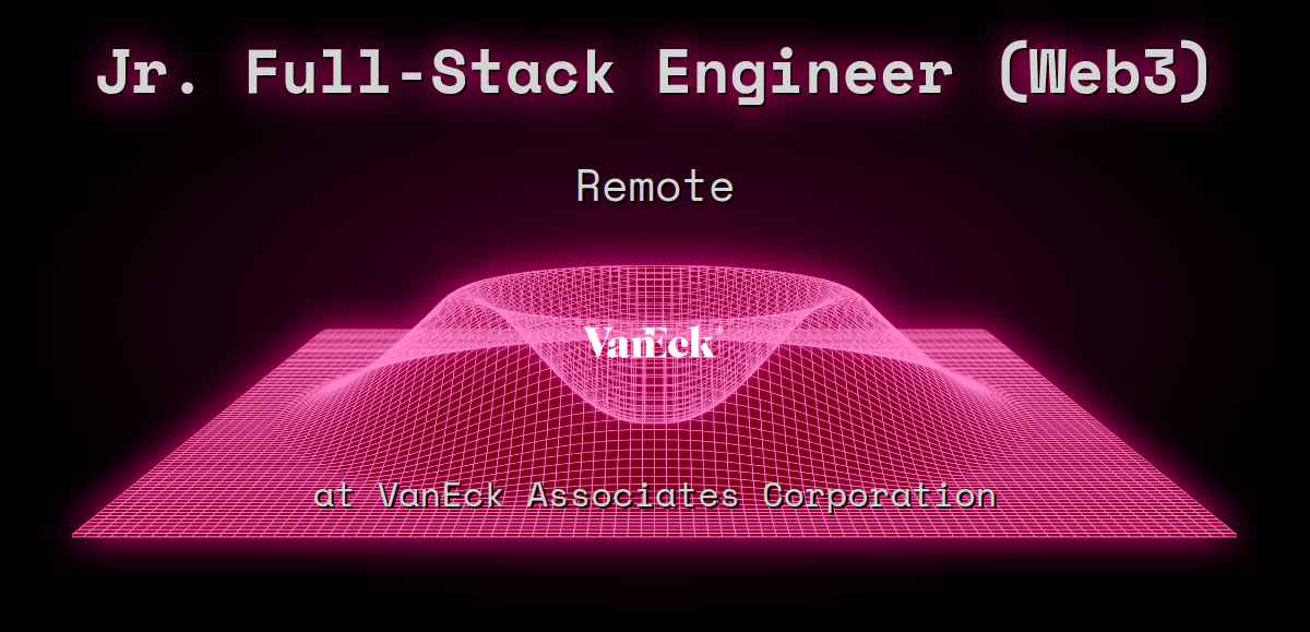 Jr. Full-Stack Engineer (Web3) Remote at VanEck Associates Corporation
