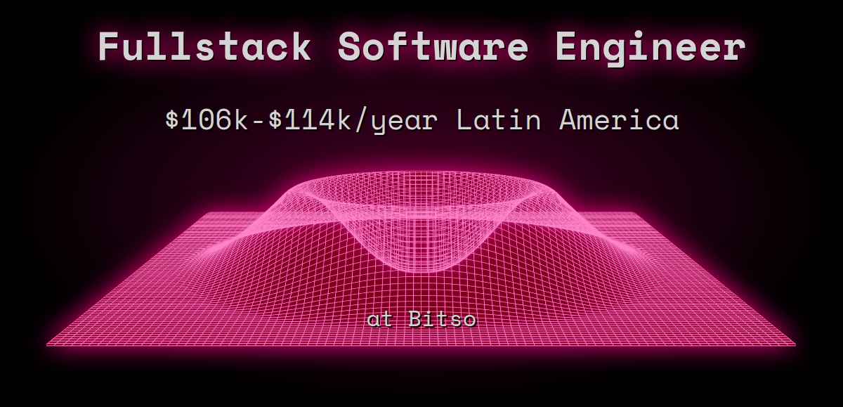 Web3 Fullstack Software Engineer $106k - $114k Latin America at Bitso