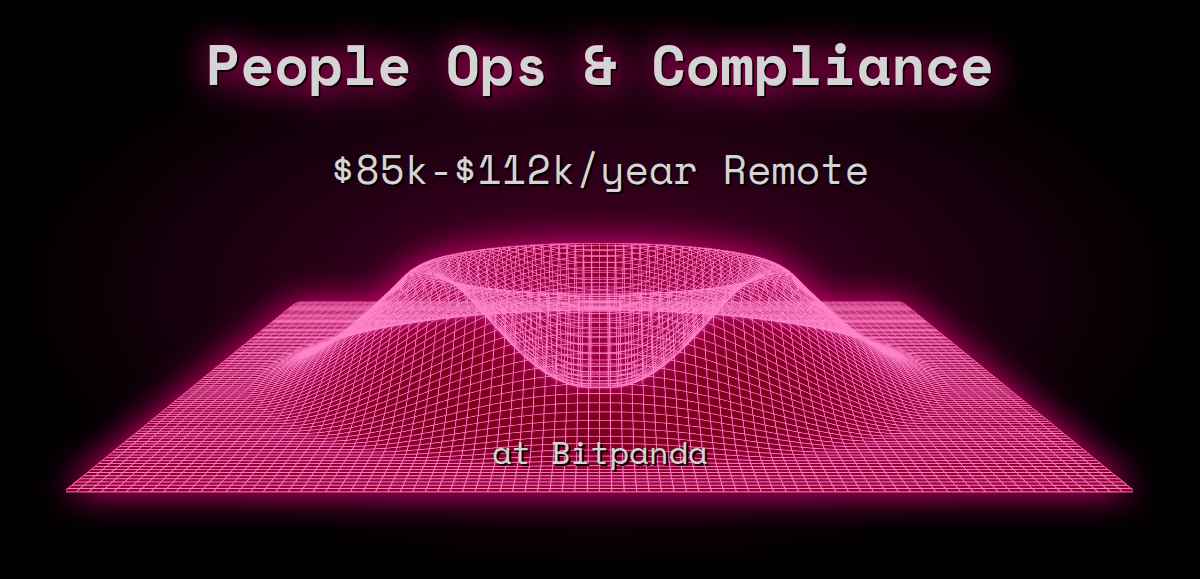 Web3 People Ops & Compliance $85k - $112k Remote at Bitpanda