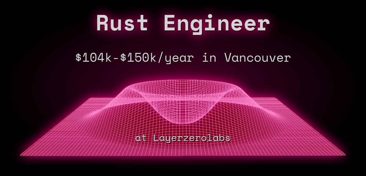 Web3 Rust Engineer $104k - $150k in Vancouver at Layerzerolabs