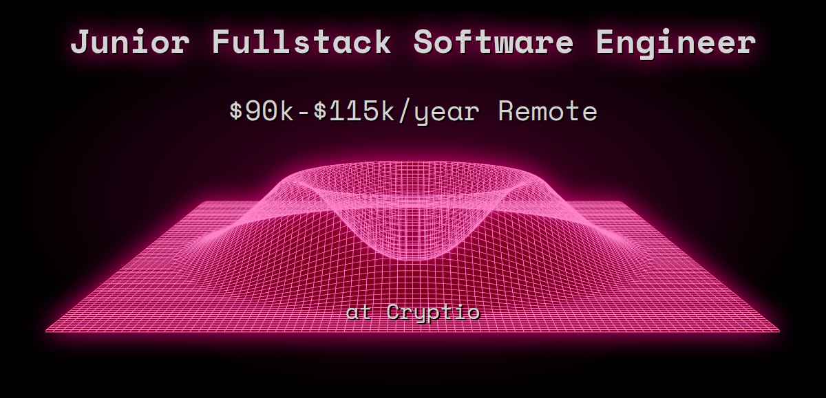 Web3 Junior Fullstack Software Engineer $90k - $115k Remote at Cryptio
