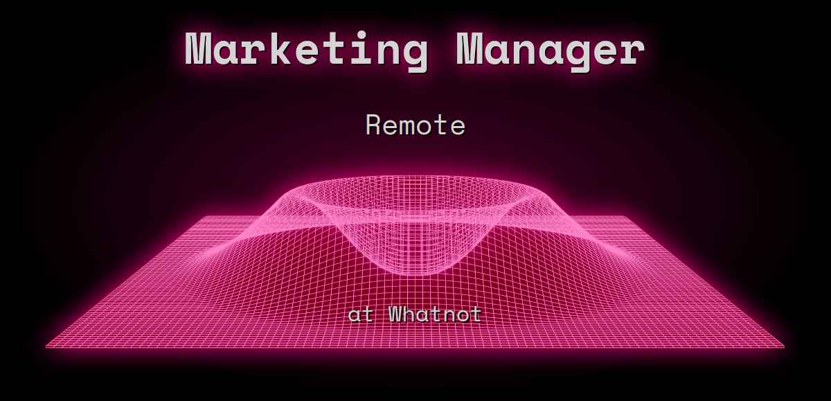 Web3 Marketing Manager Remote at Whatnot