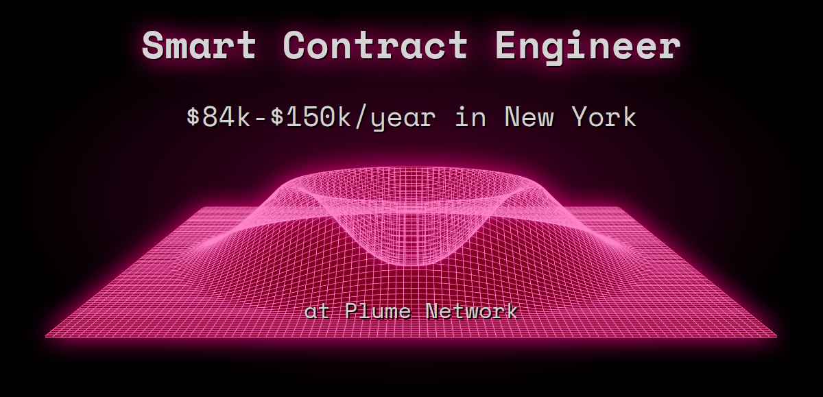 Web3 Smart Contract Engineer $84k - $150k in New York at Plume Network