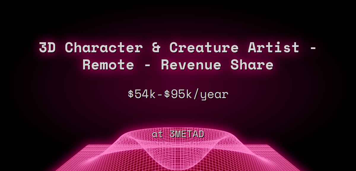 Web3 3D Character Creature Artist - Remote - Revenue Share $54k - $95k ...
