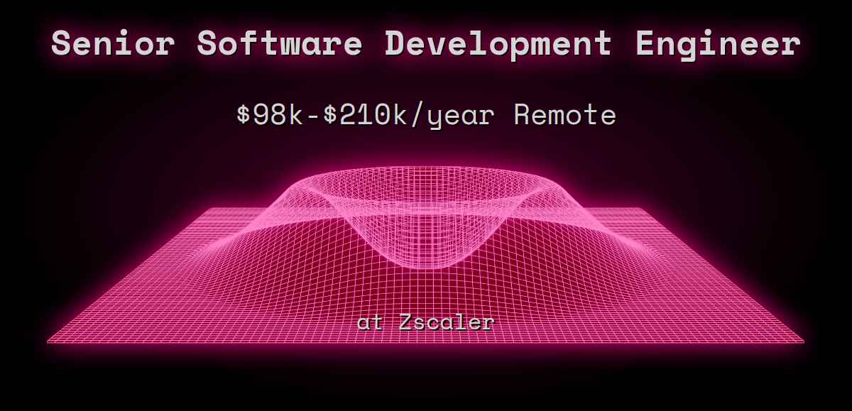 Web3 Senior Software Development Engineer $98k - $210k Remote at Zscaler