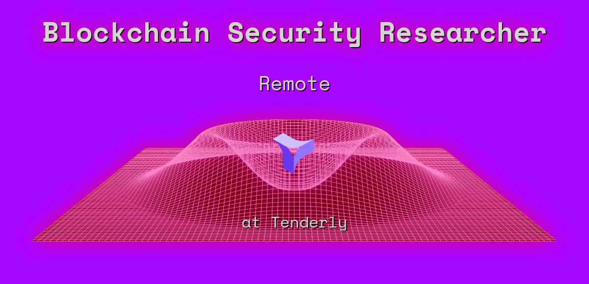 Web3 Blockchain Security Researcher Remote at Tenderly