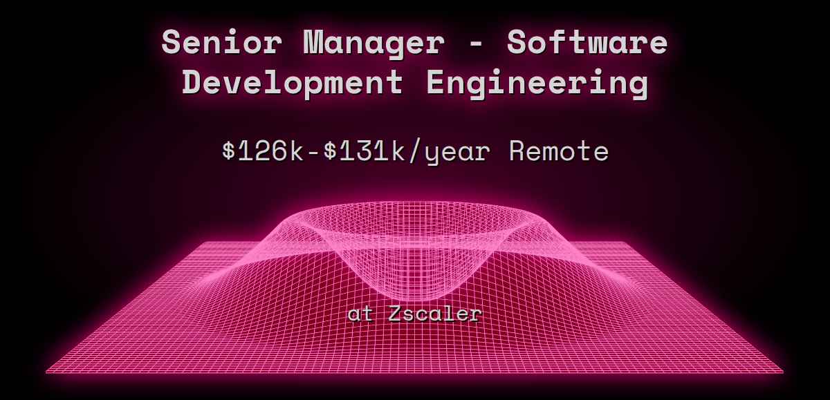 Web3 Senior Manager - Software Development Engineering $126k - $131k Remote at Zscaler