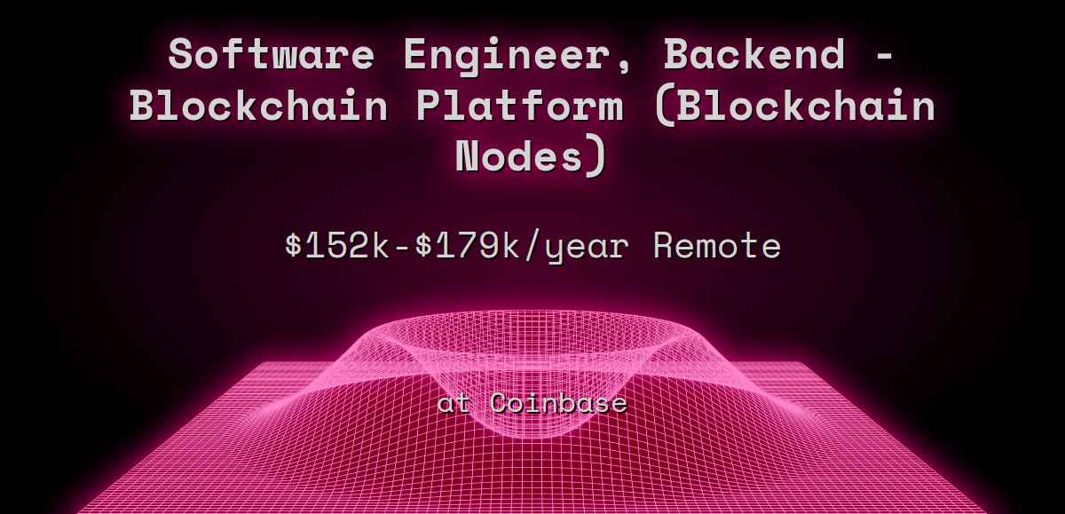 Web3 Software Engineer, Backend - Blockchain Platform (Blockchain Nodes ...