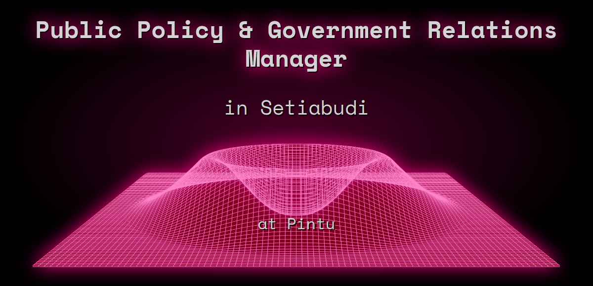 Web3 Public Policy Government Relations Manager in Setiabudi at Pintu