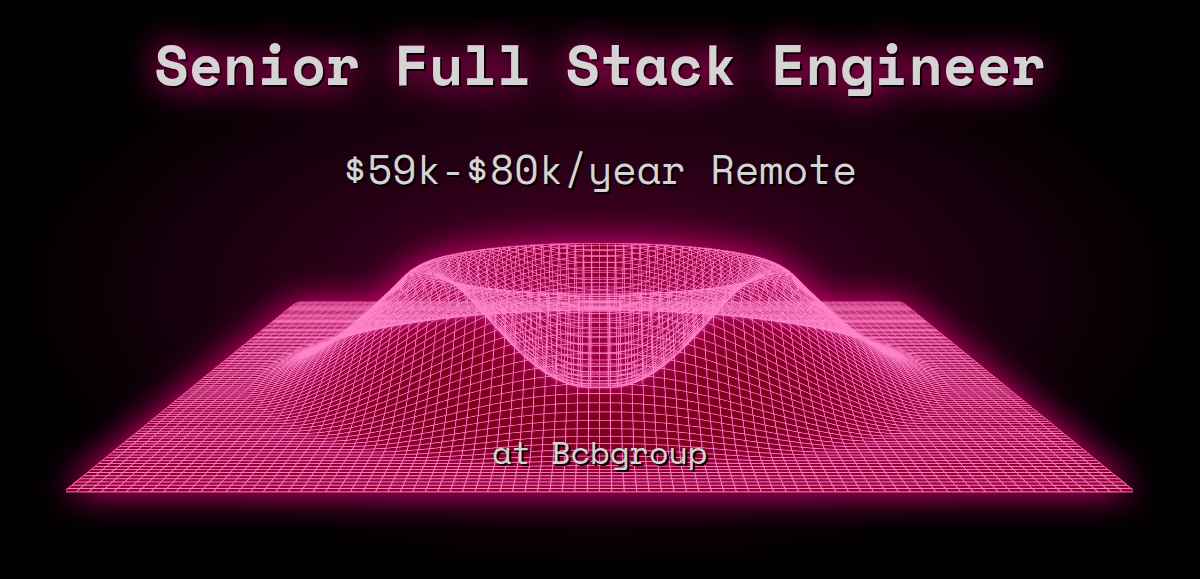 Web3 Senior Full Stack Engineer $59k - $80k Remote at Bcbgroup