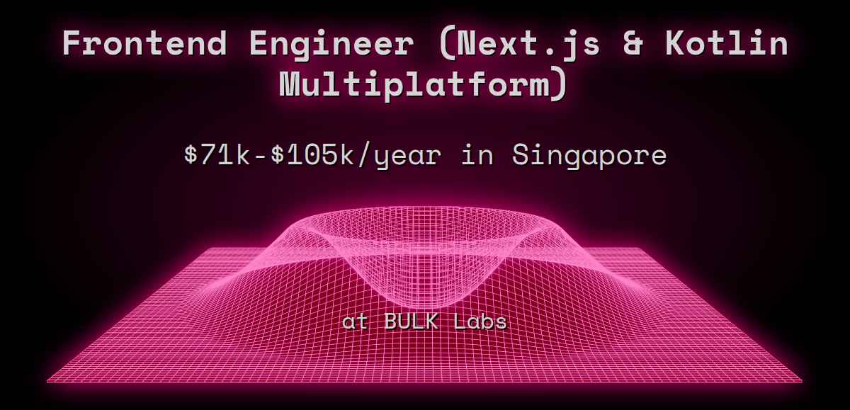 Web3 Frontend Engineer (Next.js & Kotlin Multiplatform) $71k - $105k in ...