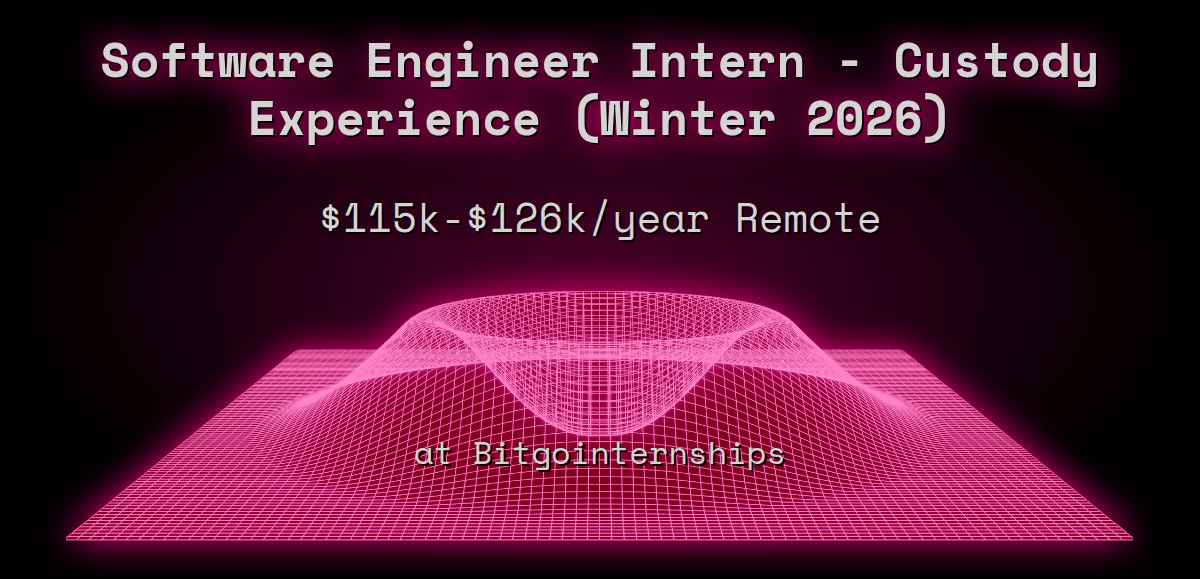 Web3 Software Engineer Intern - Custody Experience (Winter 2026) $115k ...