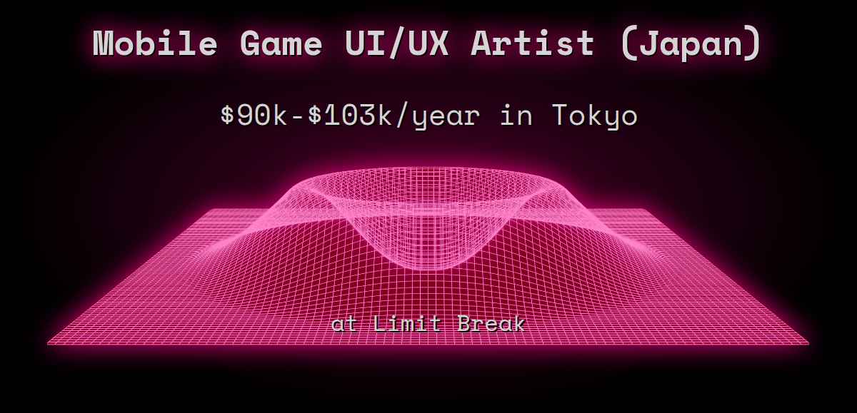 Web3 Mobile Game UI/UX Artist (Japan) $90k - $103k in Tokyo at Limit Break