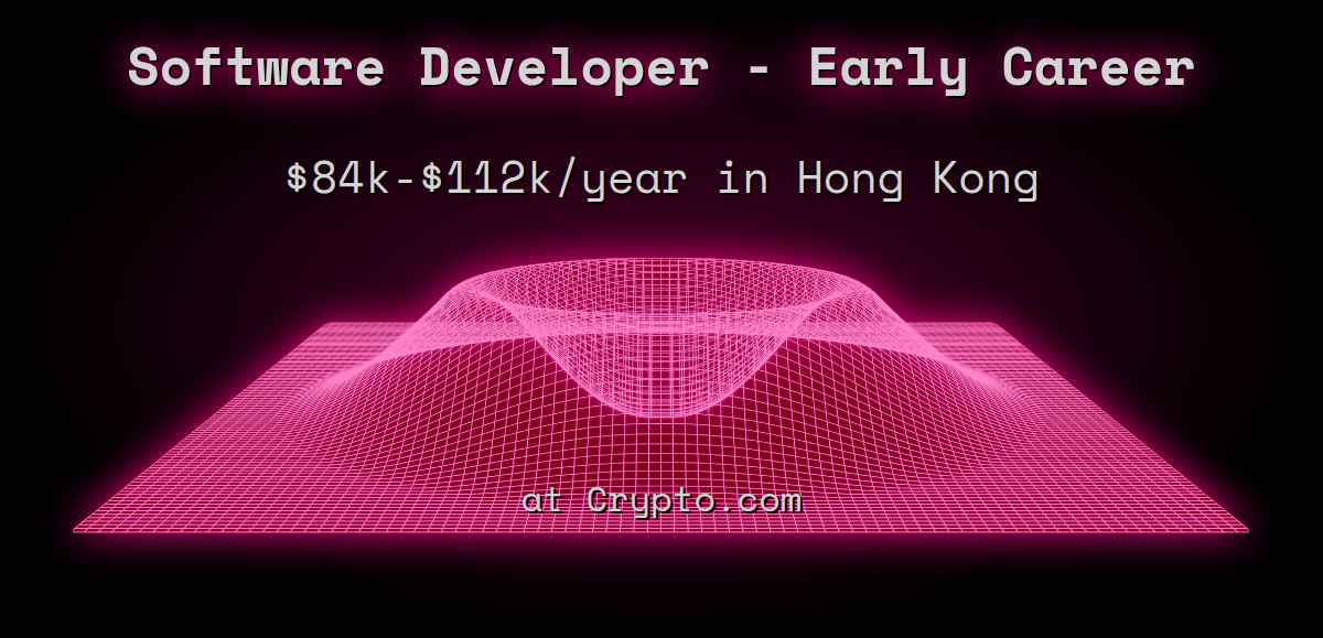 Web3 Software Developer - Early Career $84k - $112k in Hong Kong at ...