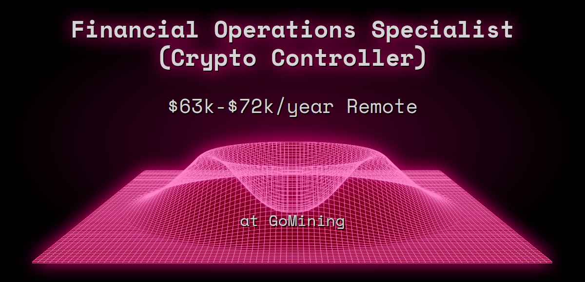 Web3 Financial Operations Specialist (Crypto Controller) $63k - $72k ...