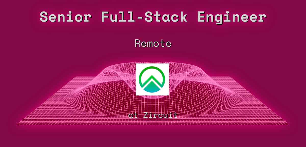 Web3 Senior Full-Stack Engineer Remote at Zircuit