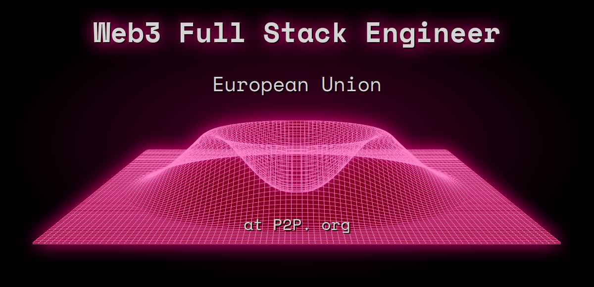Web3 Full Stack Engineer European Union at P2P. org