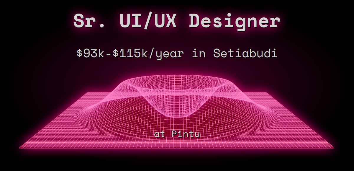 Web3 Sr. UI/UX Designer $93k - $115k in Setiabudi at Pintu