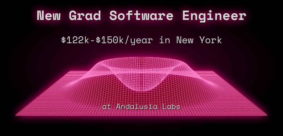 Web3 New Grad Software Engineer $122k - $150k in New York at Andalusia Labs
