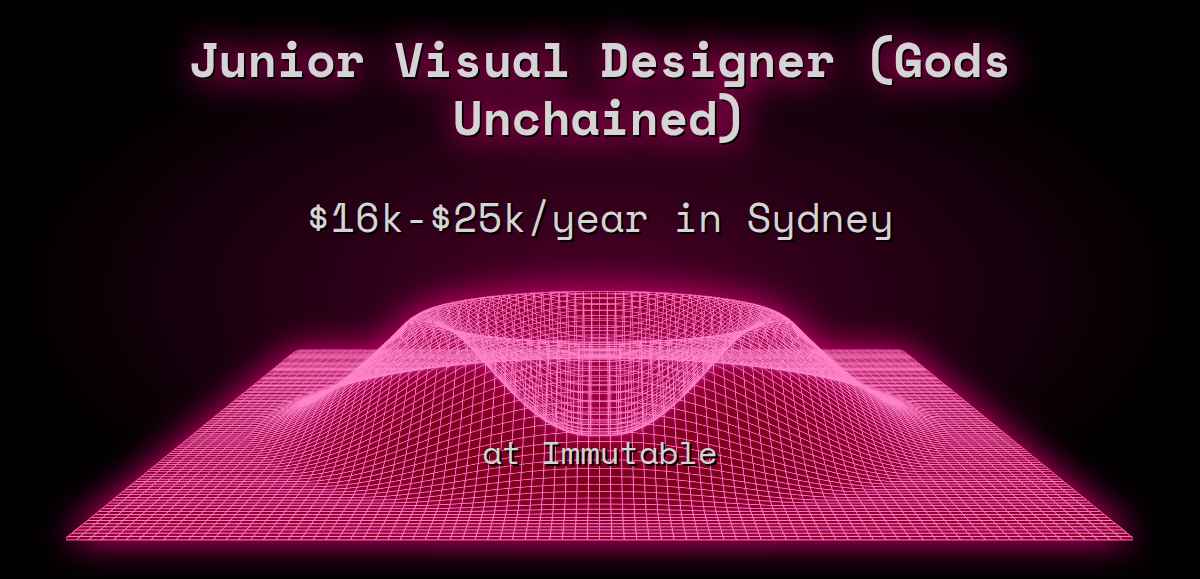 Web3 Junior Visual Designer (Gods Unchained) $16k - $25k in Sydney at ...