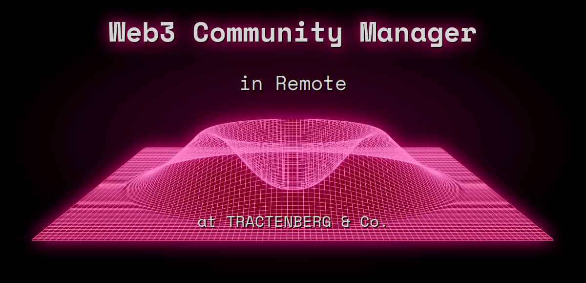 Web3 Community Manager in Remote at TRACTENBERG & Co.