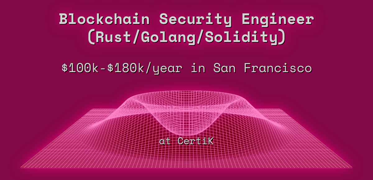 Web3 Blockchain Security Engineer (Rust/Golang/Solidity) $100k - $180k ...