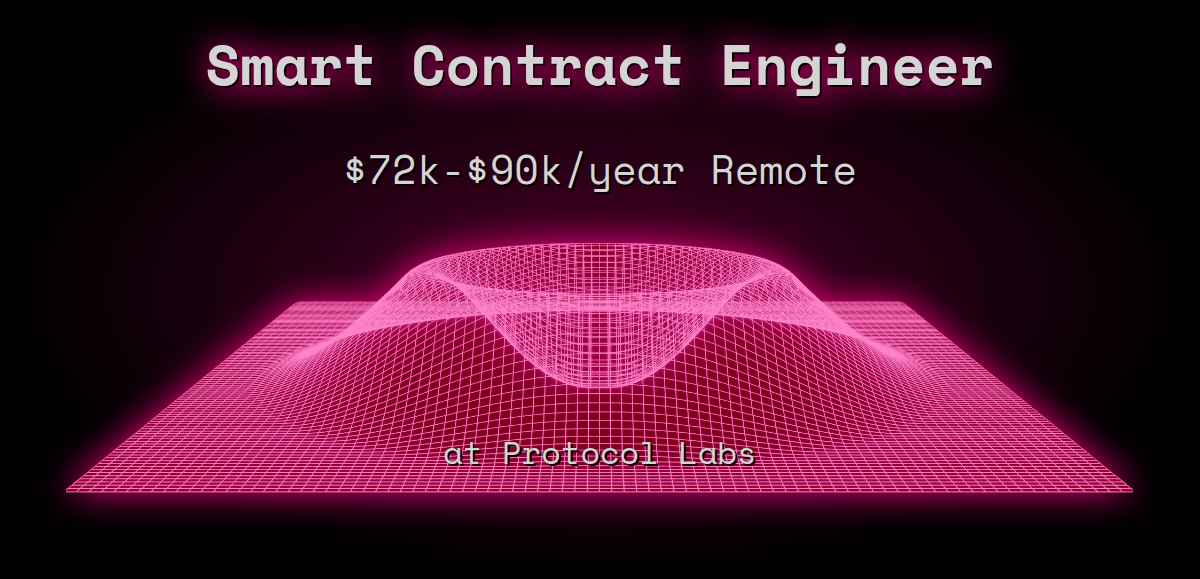 Web3 Smart Contract Engineer $72k - $90k Remote at Protocol Labs