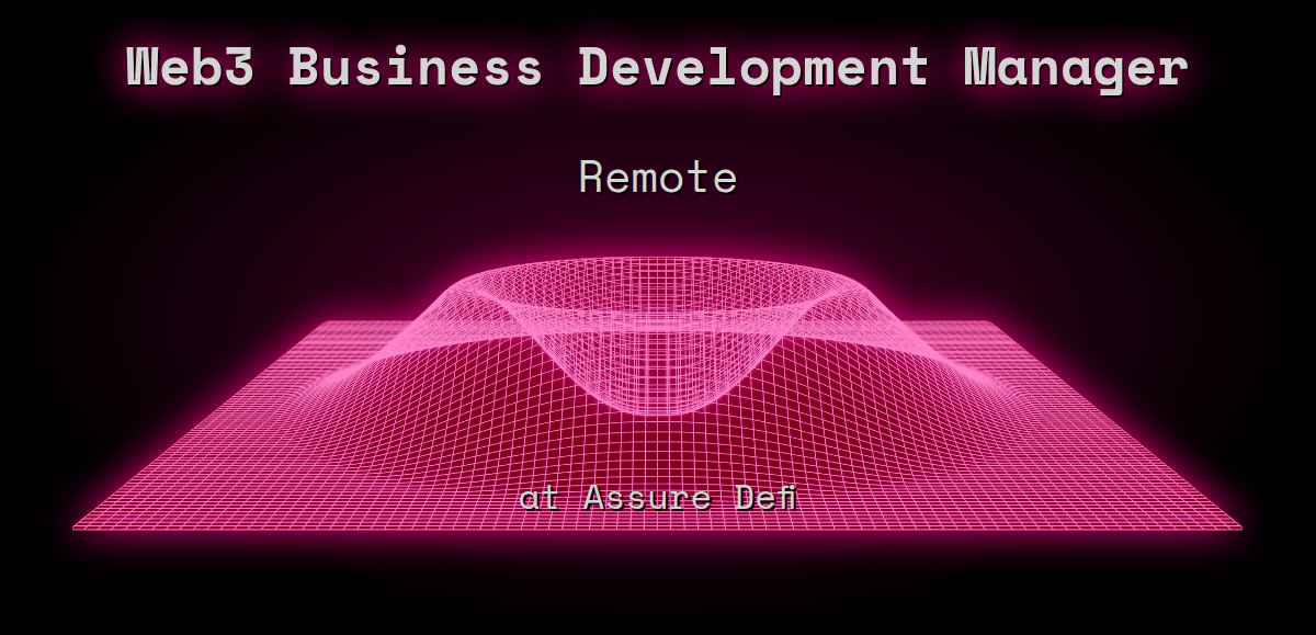 Web3 Business Development Manager Remote at Assure Defi