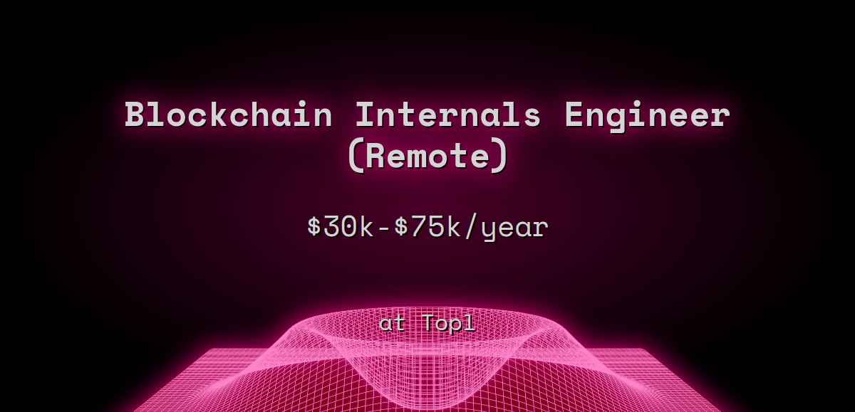 Web3 Blockchain Internals Engineer (Remote) $30k - $75k at Topl