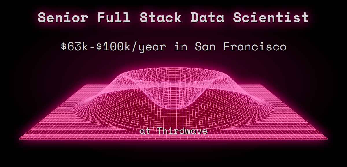 Web3 Senior Full Stack Data Scientist $63k - $100k in San Francisco at ...