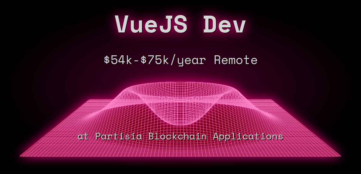 Web3 Vuejs Dev 54k 75k Remote At Partisia Blockchain Applications 