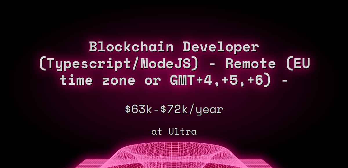 Web3 Blockchain Developer Typescript NodeJS Remote EU Time Zone Or Web3 Blockchain Developer Typescript NodeJS Remote EU Time Zone Or