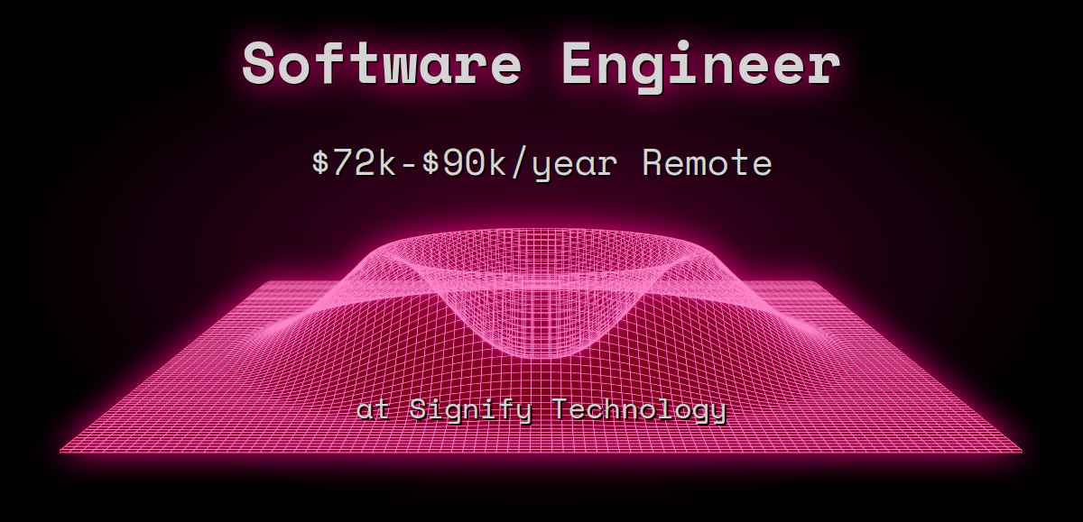 Web3 Software Engineer $72k - $90k Remote at Signify Technology