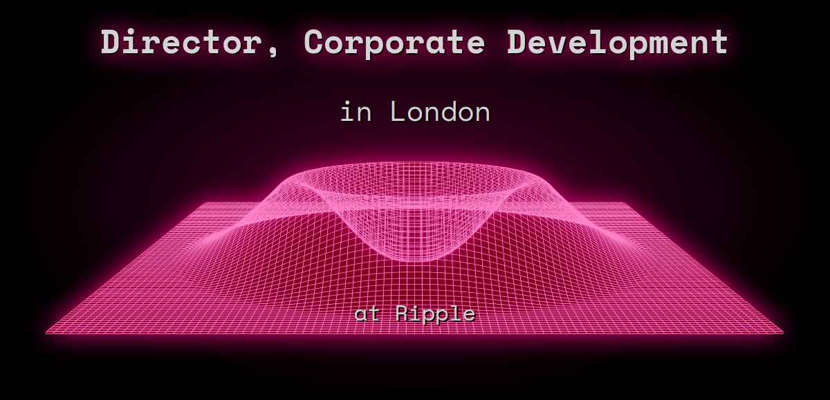 Web3 Director, Corporate Development in London at Ripple