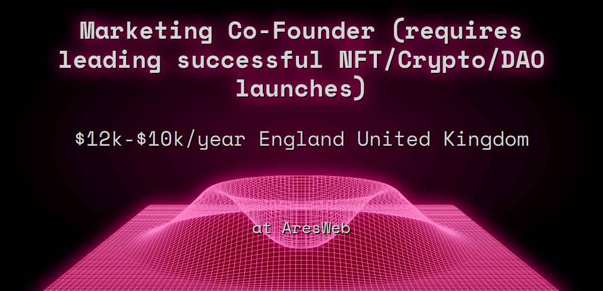 Web3 Marketing Co-Founder (requires leading successful NFT/Crypto/DAO ...