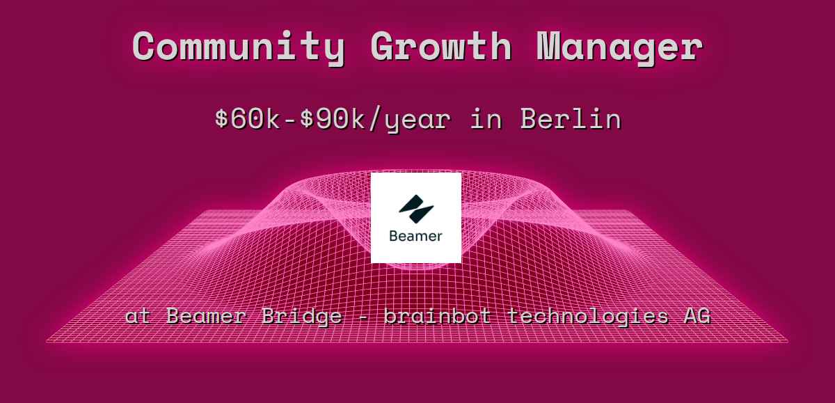 Web3 Community Growth Manager $60k - $90k in Berlin at Beamer Bridge ...