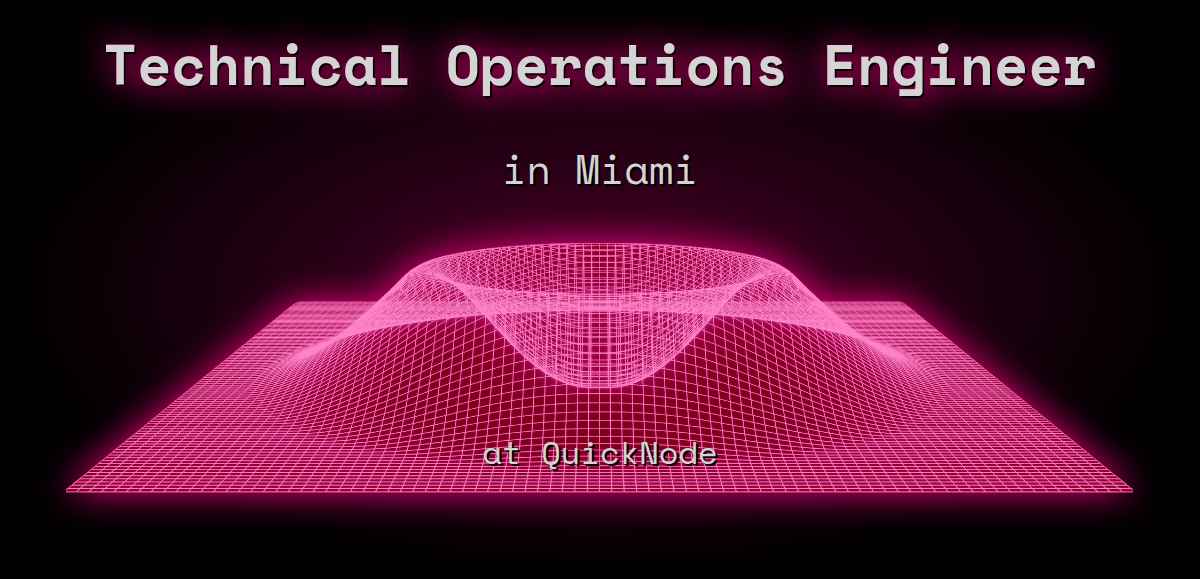 Web3 Technical Operations Engineer in Miami at QuickNode