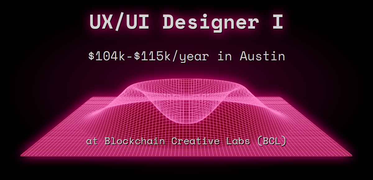 Web3 UX/UI Designer I $104k - $115k in Austin at Blockchain Creative ...