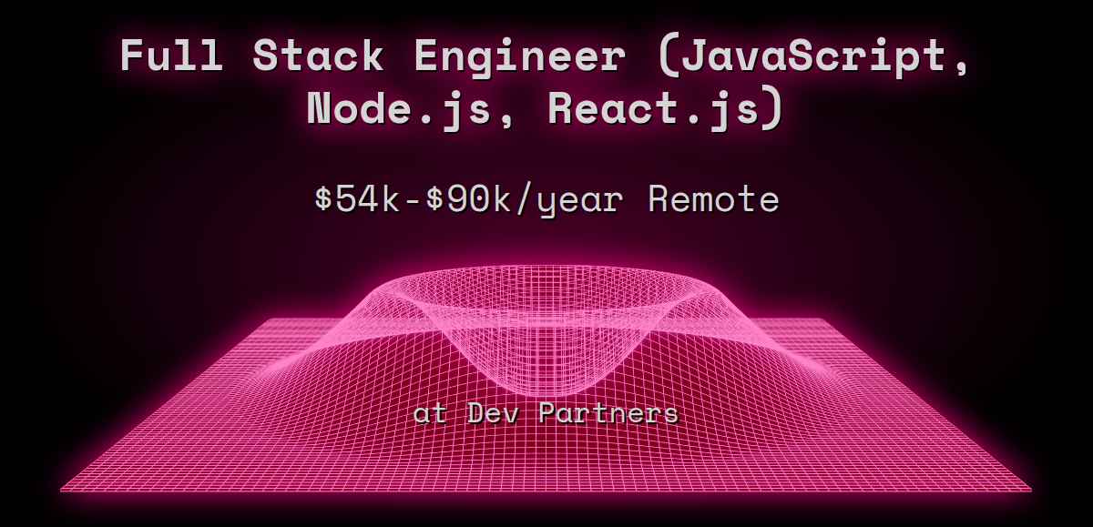 Web3 Full Stack Engineer Javascript Nodejs Reactjs 54k 90k Remote At Dev Partners