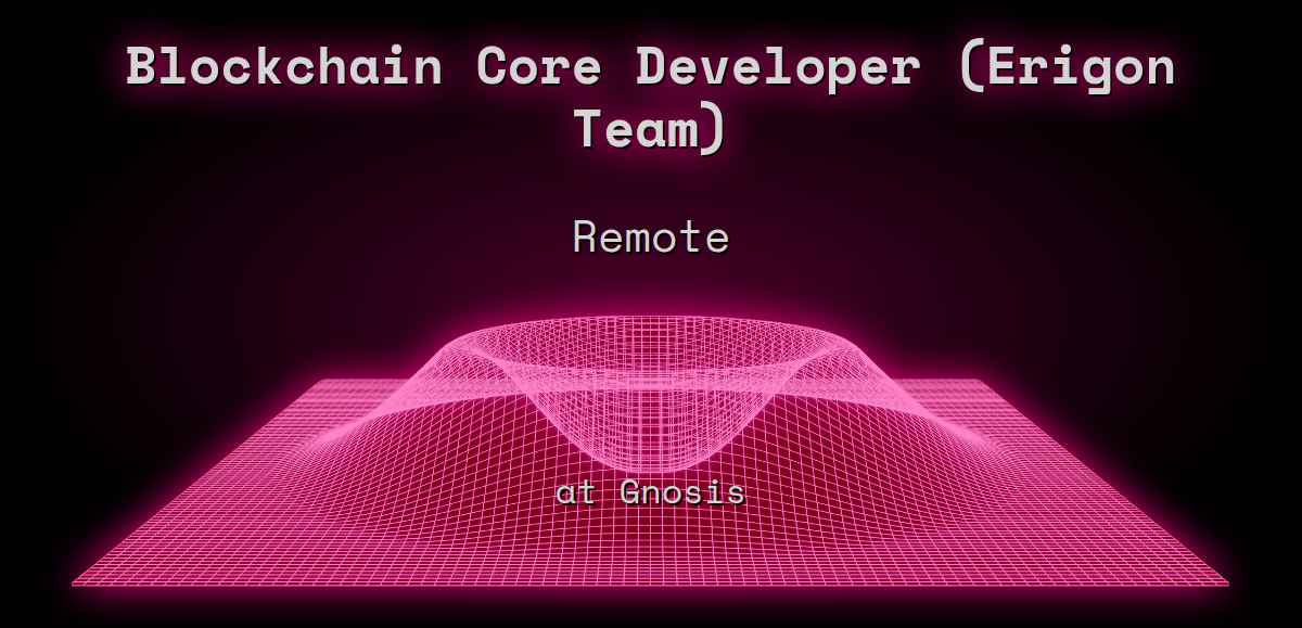 Web3 Blockchain Core Developer (Erigon Team) Remote at Gnosis